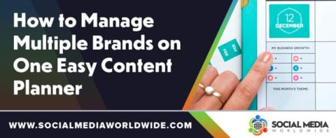 How To Manage Multiple Brands On One Easy Content Planner - Social ...